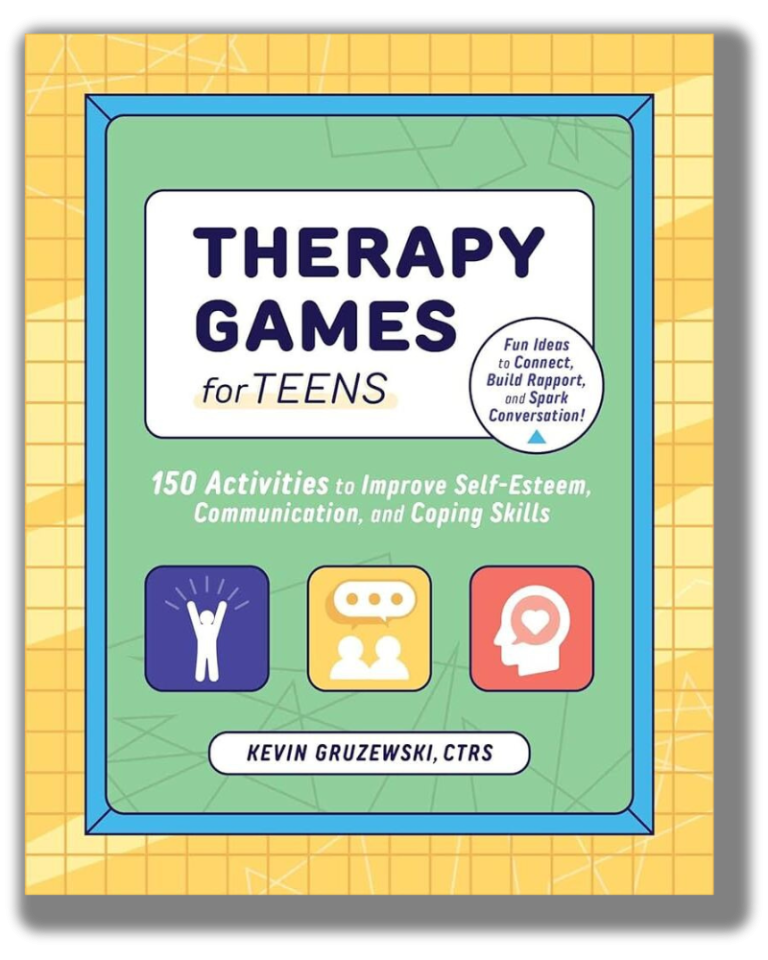 Therapy Games for Teens: 150 Activities to Improve Self-Esteem ...