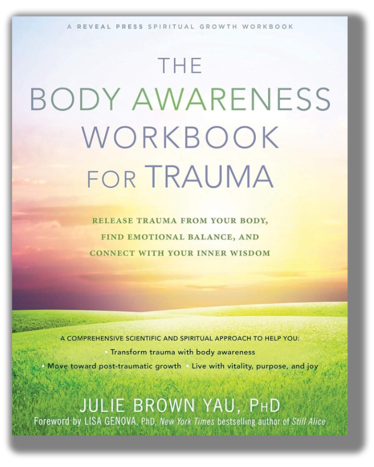 The Body Awareness Workbook for Trauma: Release Trauma from Your Body ...